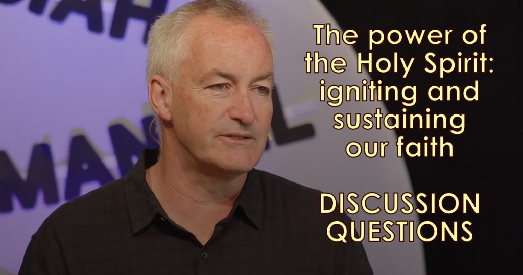 How the Holy Spirit Develops Faith – Discussion Questions | Cosham Baptist