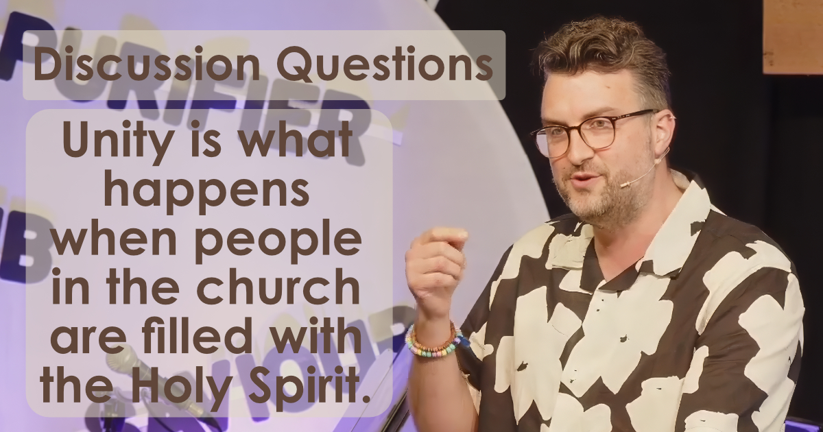 Unity is what happens when people in church are filled with the Holy ...